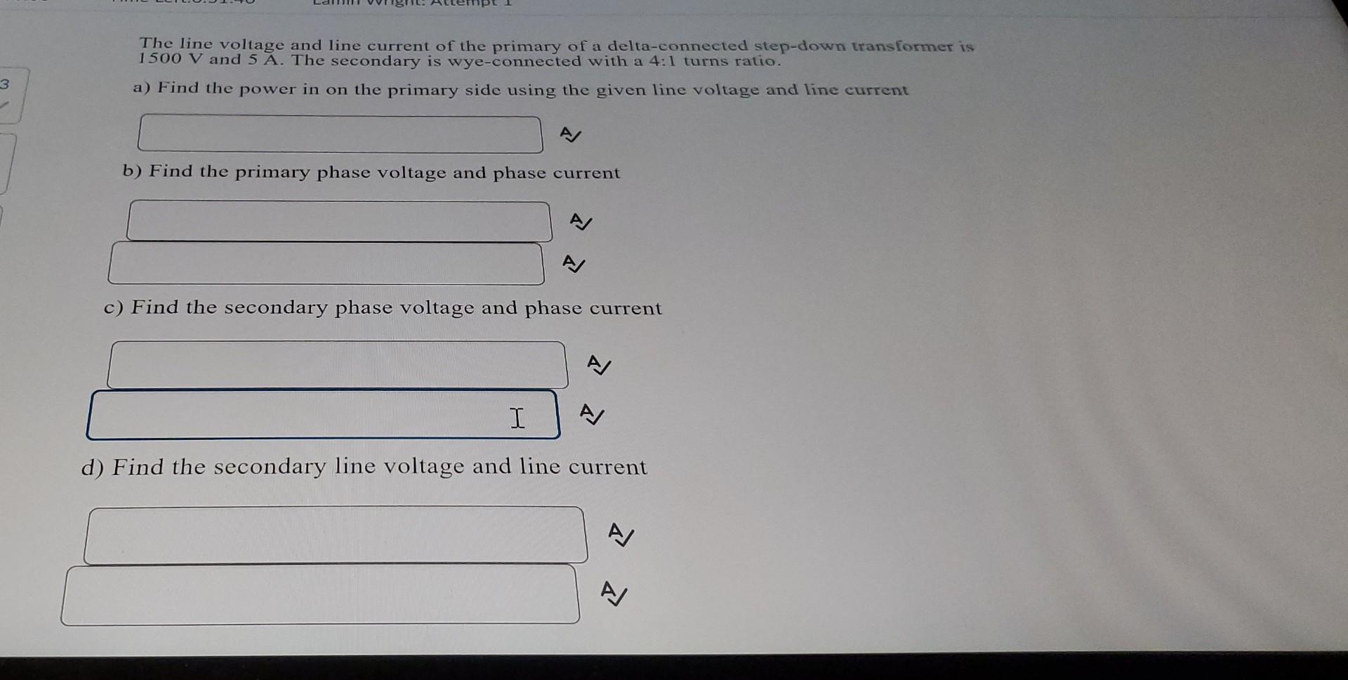 Solved The line voltage and line current of the primary of a | Chegg.com