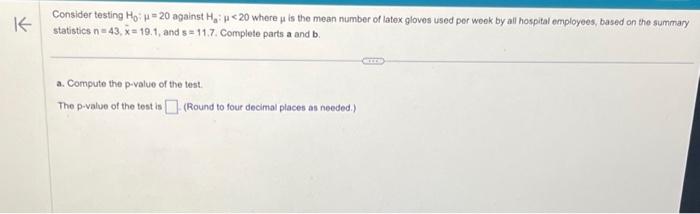 Solved Consider testing H0:μ=20 against Ha:μ