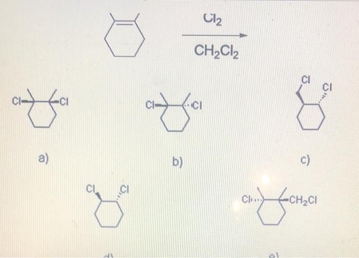 Solved Cl2 CH2Cl2 J. CI orto CI out a) b) c) CI Ch a -CH₂C1 | Chegg.com