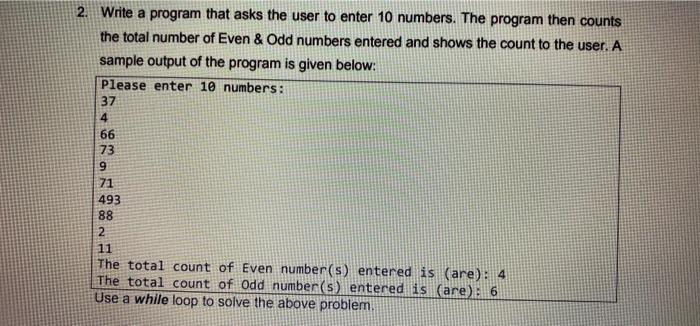 Solved 1. Write a program that shows the square of even | Chegg.com