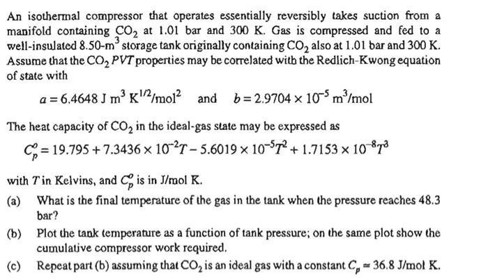 Solved An isothermal compressor that operates essentially | Chegg.com