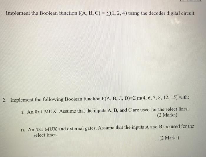 Solved • Implement the Boolean function f(A, B, C)-(1, 2, 4) | Chegg.com