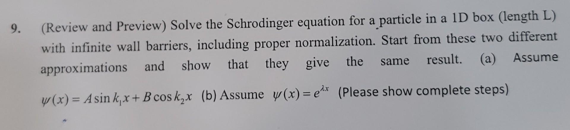 Solved (Review and Preview) Solve the Schrodinger equation | Chegg.com