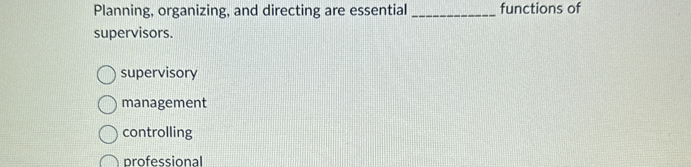 Solved Planning, organizing, and directing are | Chegg.com