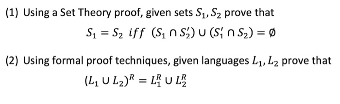Solved (1) Using a Set Theory proof, given sets S1, S2 prove | Chegg.com