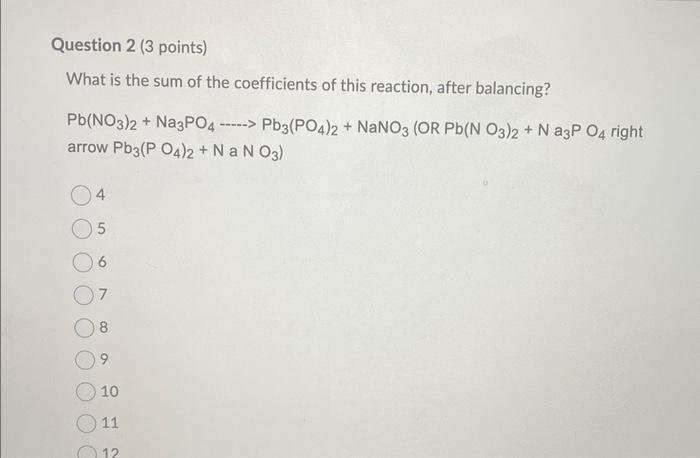 Solved What is the sum of the coefficients of this reaction, | Chegg.com