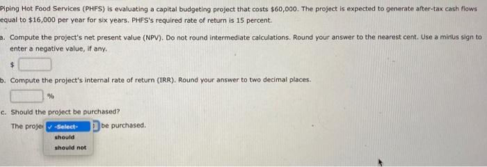 Solved Piping Hot Food Services (PHFS) is evaluating a | Chegg.com