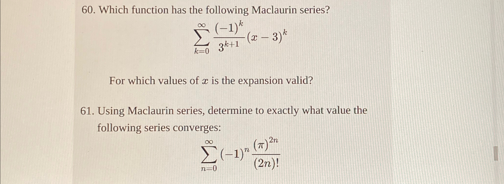 Solved 61. ﻿Using Maclaurin series, determine to exactly | Chegg.com