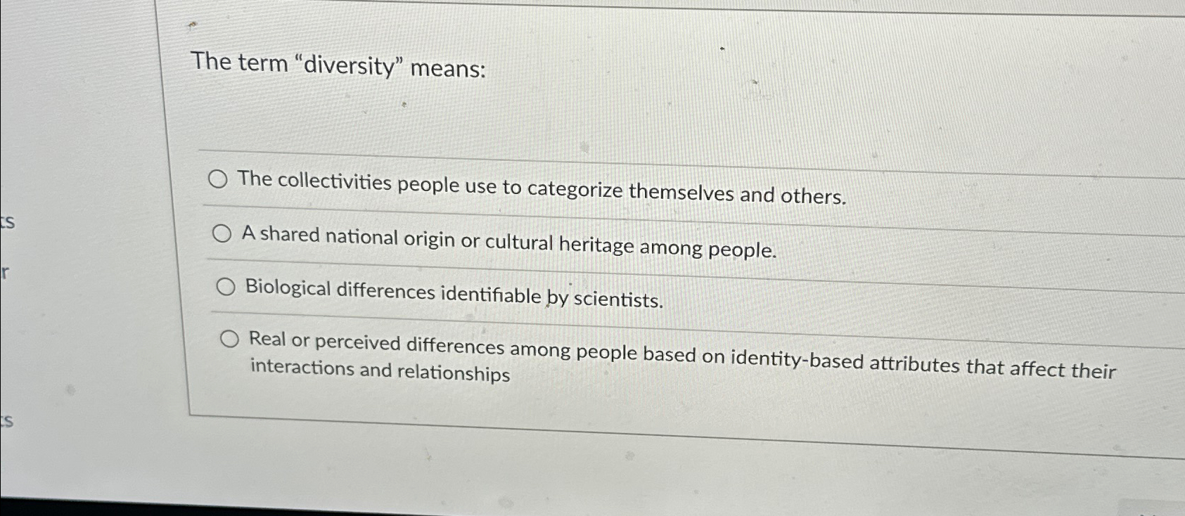 Solved The term "diversity" means:The collectivities people | Chegg.com