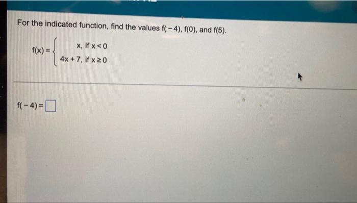 Solved For The Indicated Function Find The Values F 4
