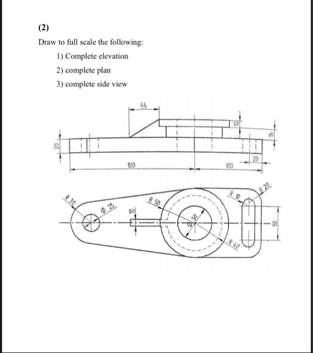 Solved (2) Draw to full scale the following: 1) Complete | Chegg.com