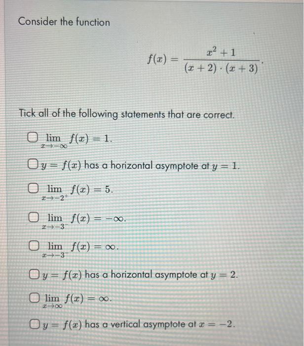 Solved Consider the function f(x)=(x+2)⋅(x+3)x2+1 Tick all | Chegg.com