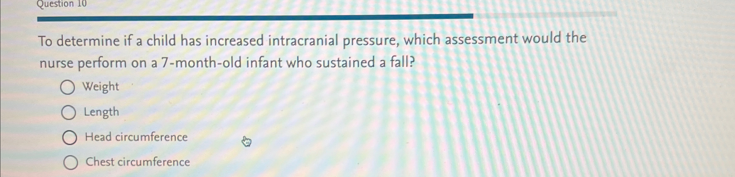 Solved To determine if a child has increased intracranial | Chegg.com