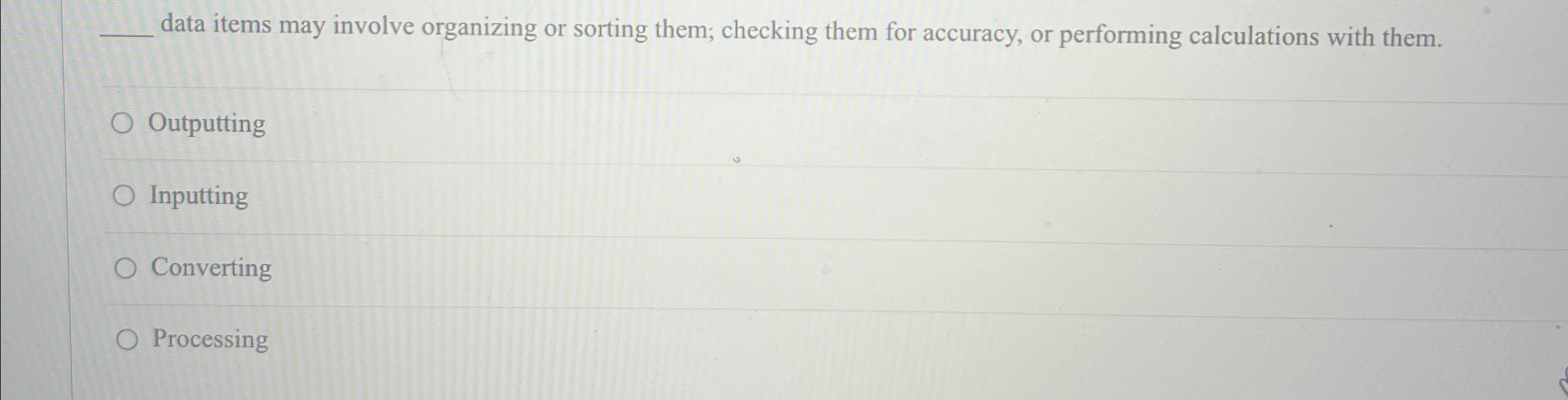 Solved q, ﻿data items may involve organizing or sorting | Chegg.com