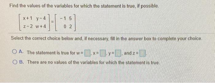 Solved Find the values of the variables for which the | Chegg.com