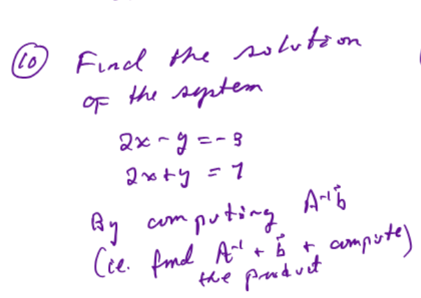 Solved (10) ﻿Find the sulutionof the syptem2x-y=-32x+y=7By | Chegg.com