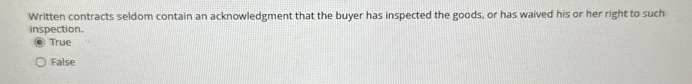 Solved Written contracts seldom contain an acknowledgment | Chegg.com