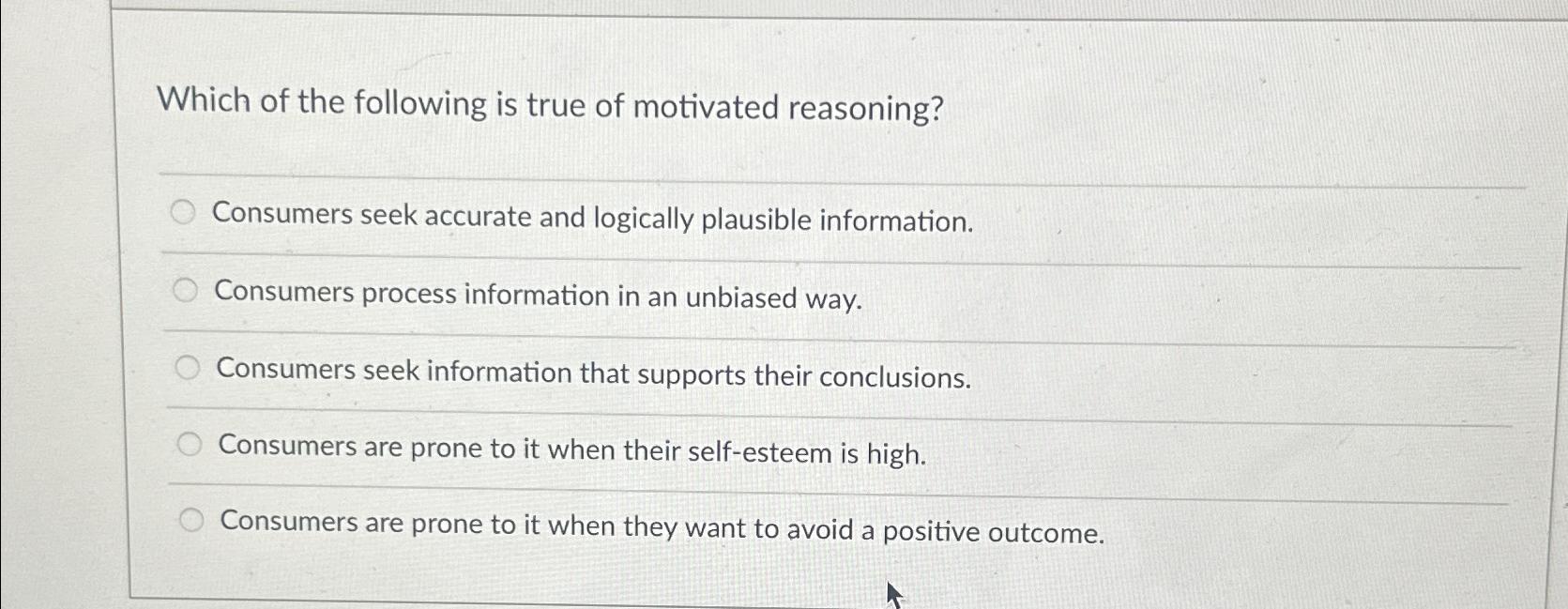 Solved Which of the following is true of motivated | Chegg.com