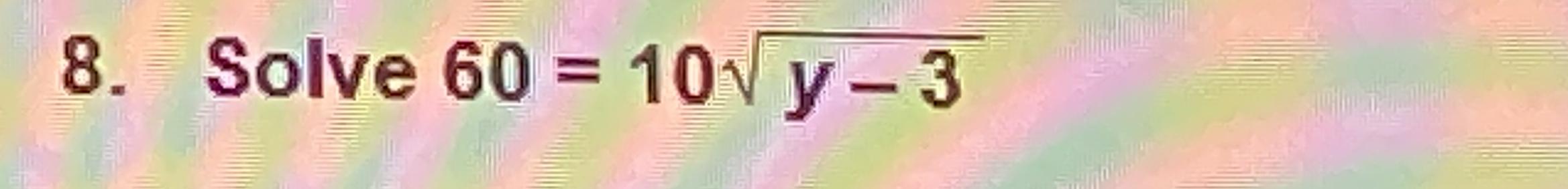 Solved Solve 60=10y-32 | Chegg.com