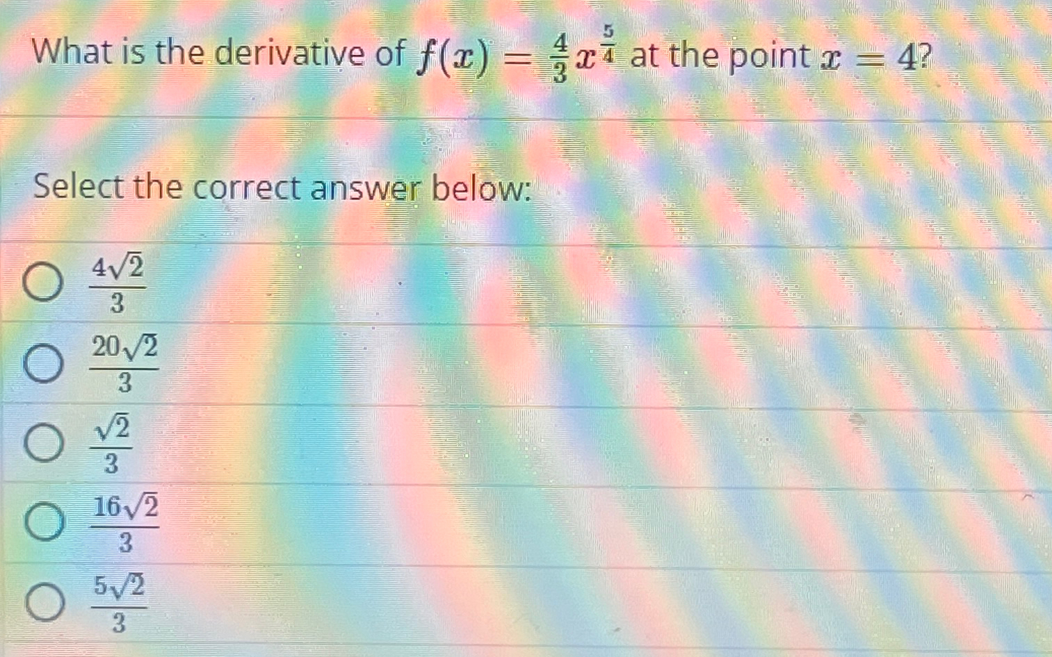 Solved What is the derivative of f(x)=43x54 ﻿at the point | Chegg.com