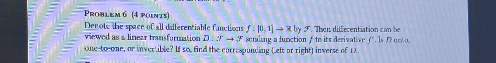 Solved Problem 6 (4 ﻿Points)Denote the space of all | Chegg.com