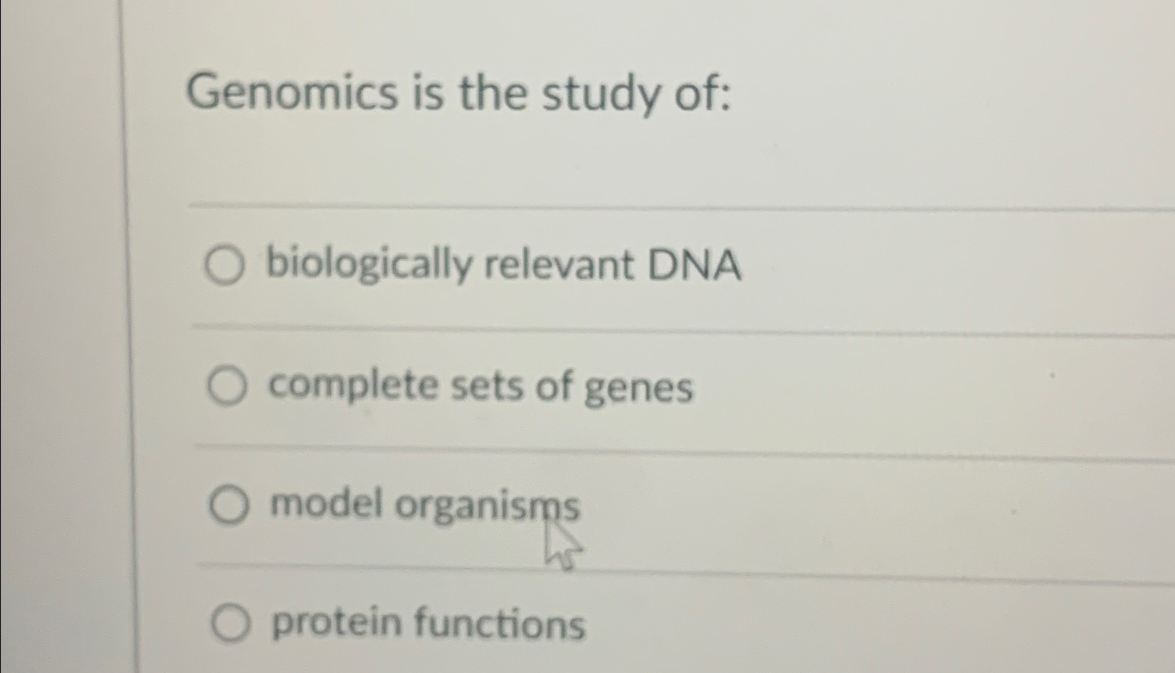 Solved Genomics is the study of:biologically relevant | Chegg.com