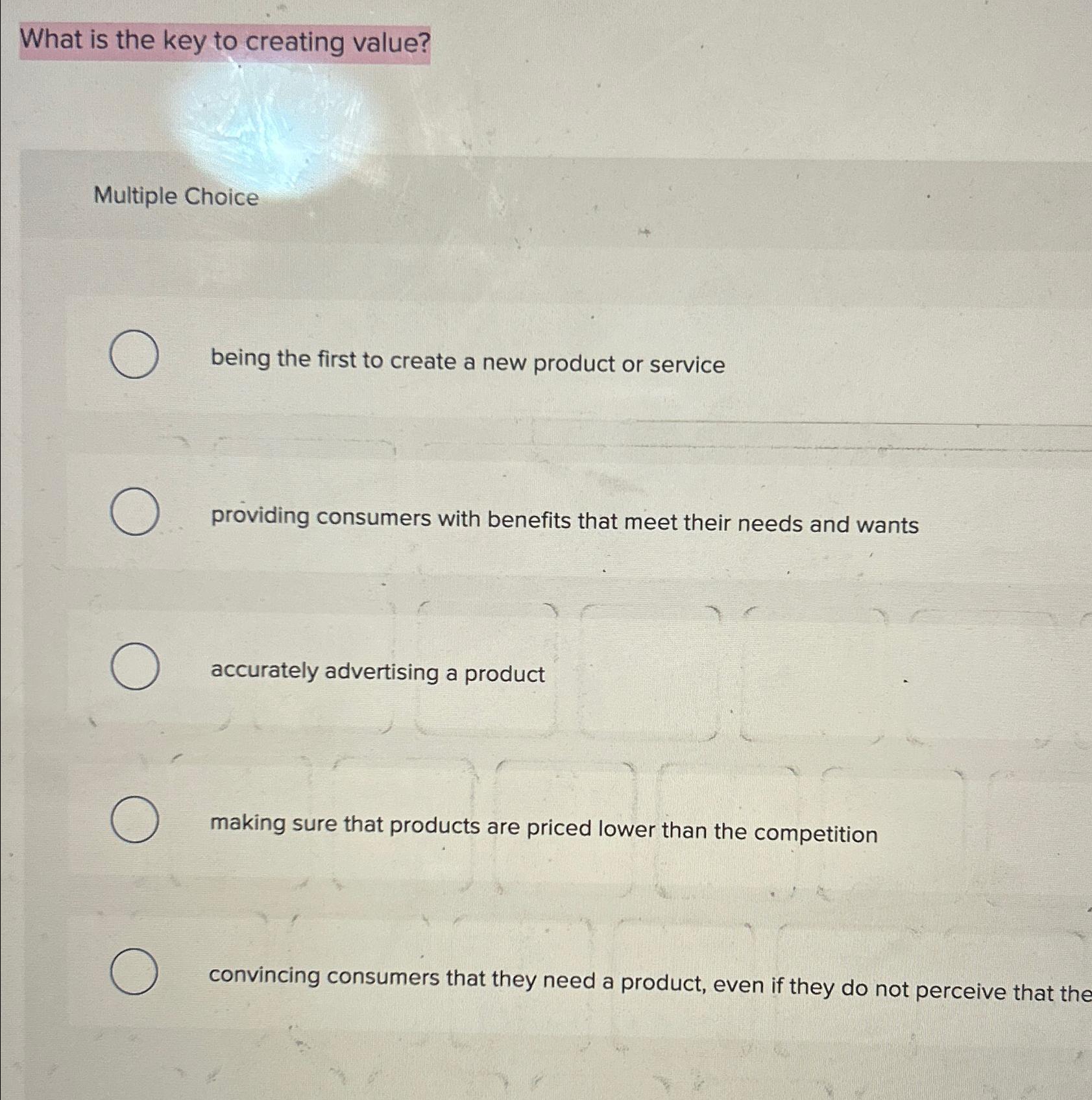 Solved What is the key to creating value?Multiple | Chegg.com