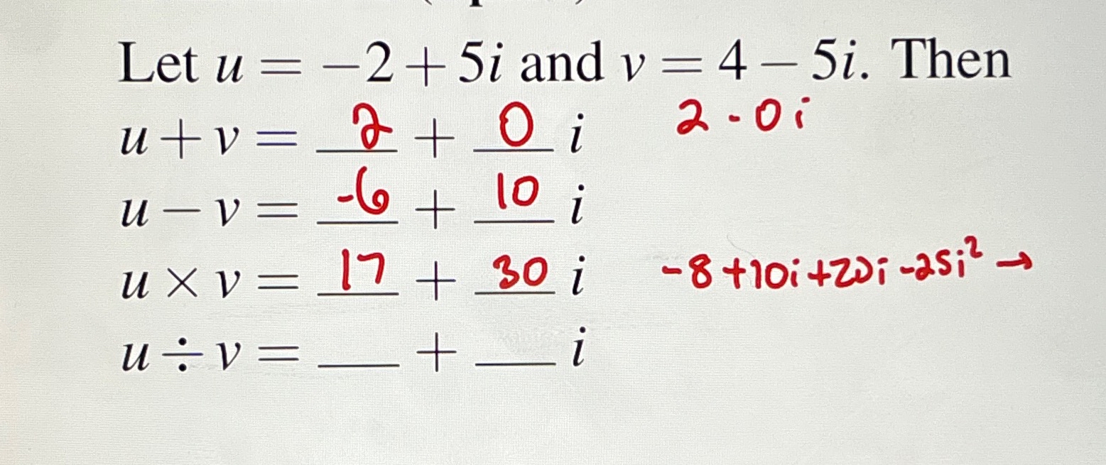 Solved Let u=-2+5i and v=4-5i. | Chegg.com Solved Let u=-2+5i and v=4-5i. | Chegg.com