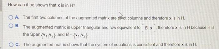 Solved Let H= Span {v1,v2} and B={v1,v2}. Show that x is in | Chegg.com