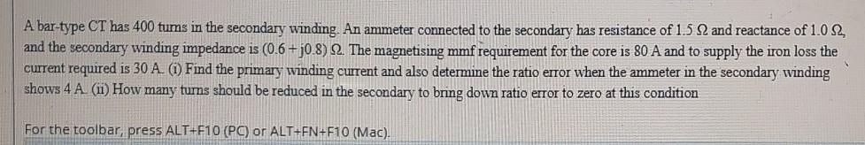 Solved A bar-type CT has 400 tums in the secondary winding. | Chegg.com