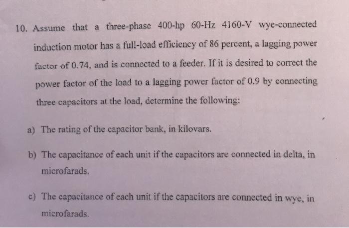 Solved 10. Assume that a three-phase 400-hp 60-Hz 4160-V | Chegg.com