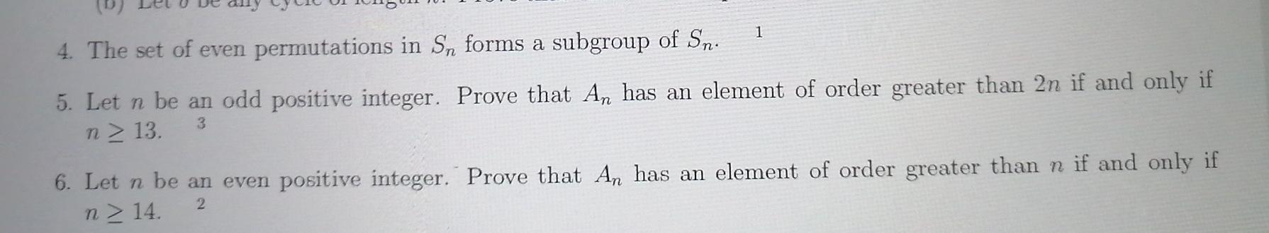 Solved 1 4. The set of even permutations in Sn forms a | Chegg.com