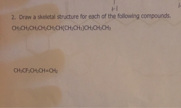 Solved 1 2. Draw a skeletal structure for each of the | Chegg.com