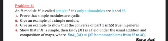 Solved Problem 4 An R Module M Is Called Simple If Its 4345