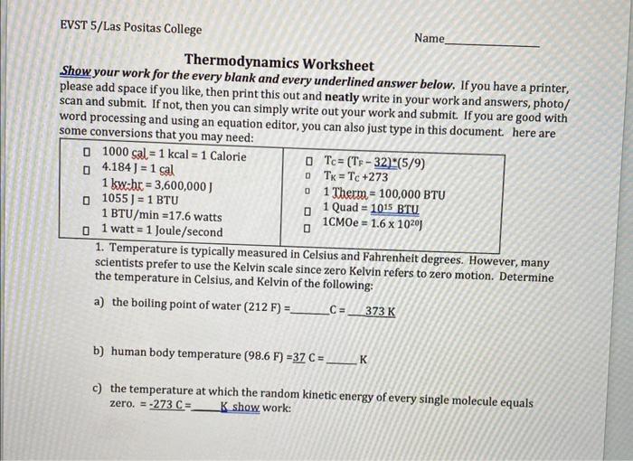 Solved Thermodynamics Worksheet Show your work for the every | Chegg.com