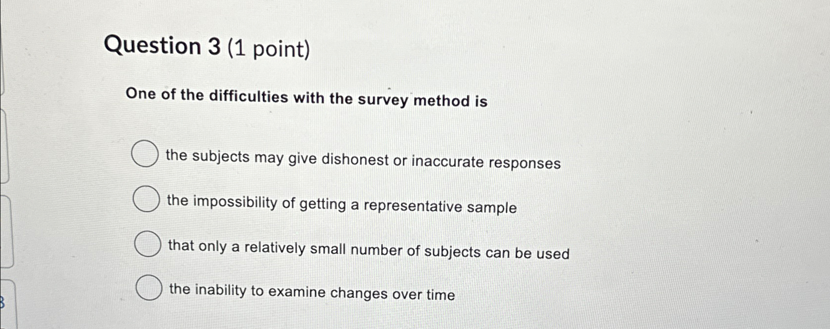 Solved Question 3 (1 ﻿point)One of the difficulties with the | Chegg.com