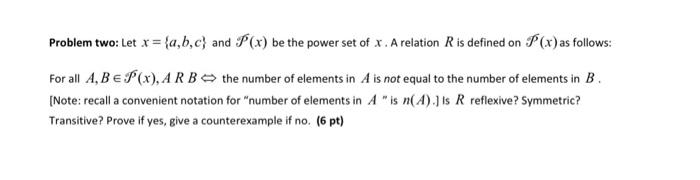 Solved Problem two: Let x={a,b,c} and P(x) be the power set | Chegg.com