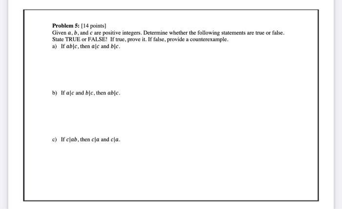 Solved Problem 5: [14 points] Given a,b, and c are positive | Chegg.com