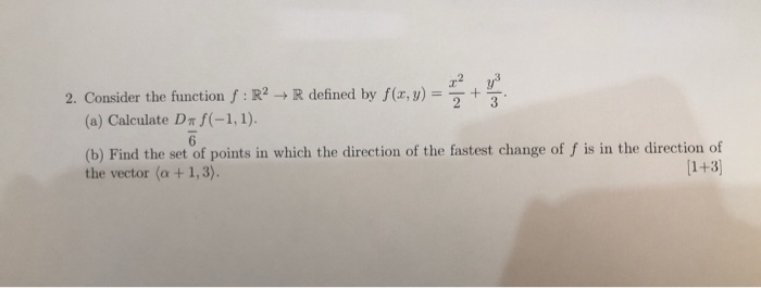 Solved + 3 2. Consider the function f : R2 + R defined by | Chegg.com