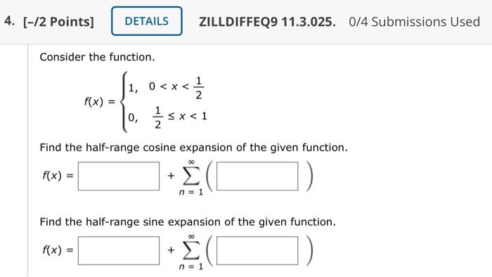 Solved 4. (-12 points) DETAILS ZILLDIFFEQ9 11.3.025. 0/4 | Chegg.com