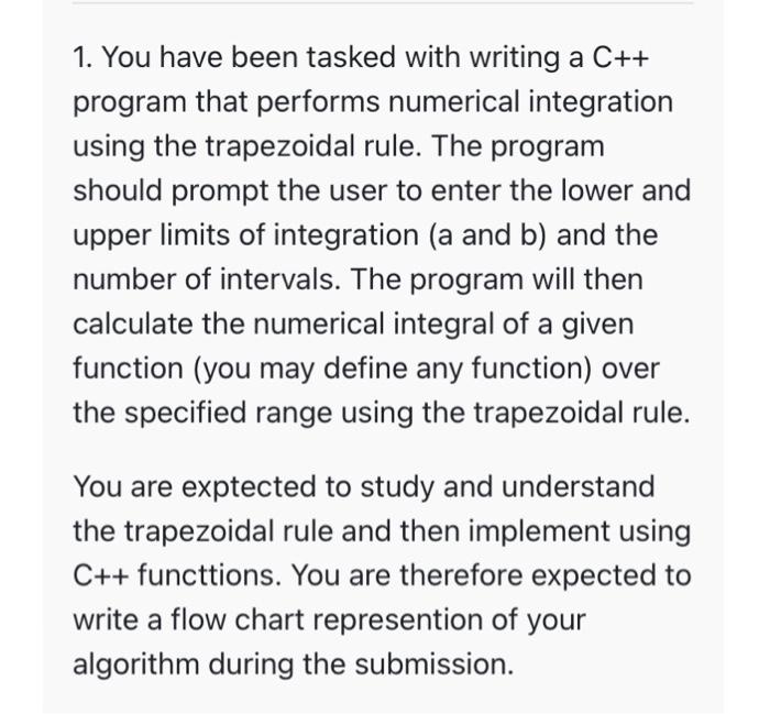 Solved 1. You have been tasked with writing a C++ program | Chegg.com