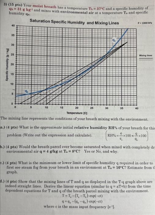 3) (15 pts) Your moist breath has a temperature | Chegg.com