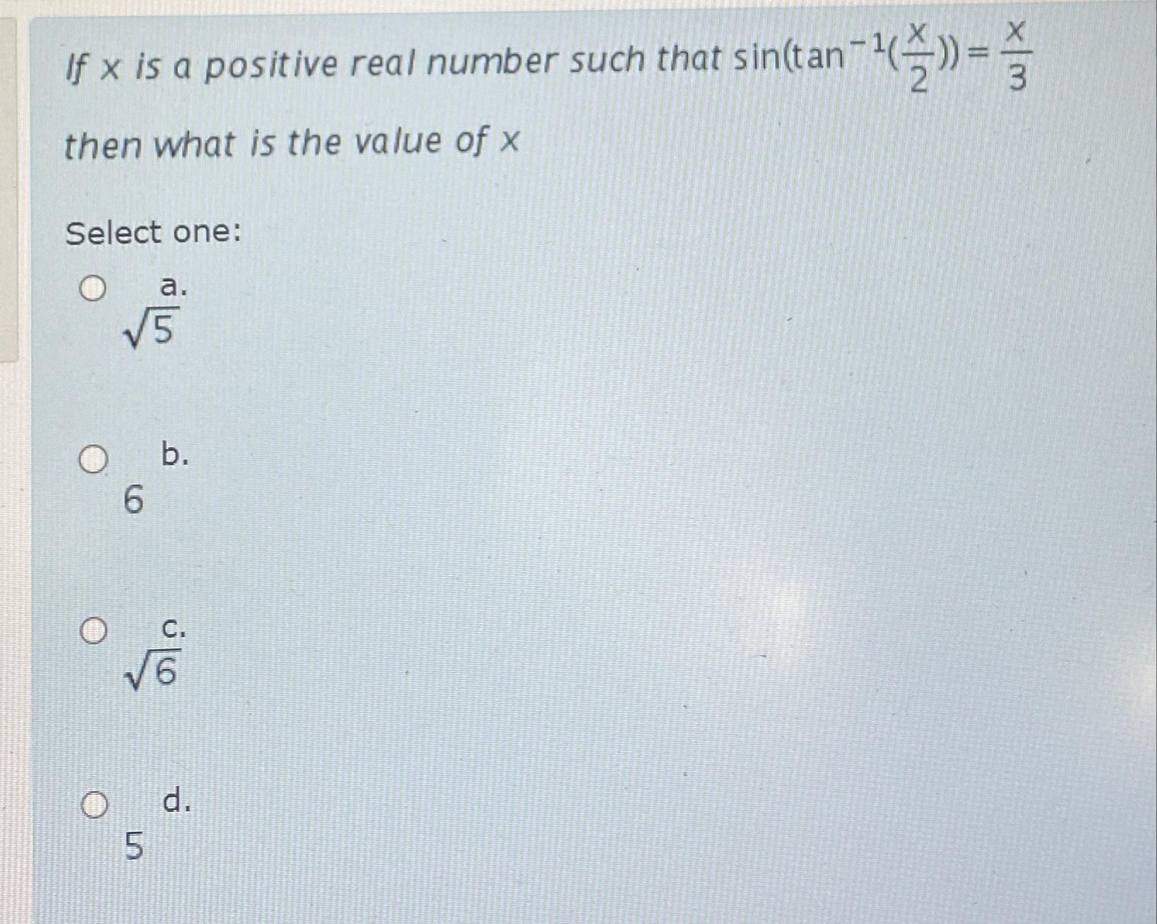 Solved If x ﻿is a positive real number such that | Chegg.com