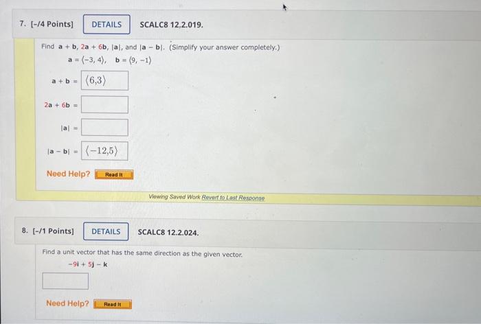 Solved Find a+b,2a+6b,∣a∣, and ∣a−b∣. (Simplify your answer | Chegg.com