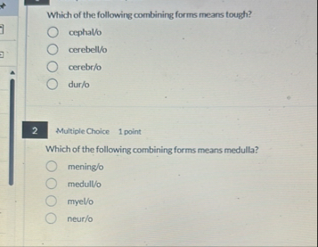 Solved Which of the following combining forms means | Chegg.com