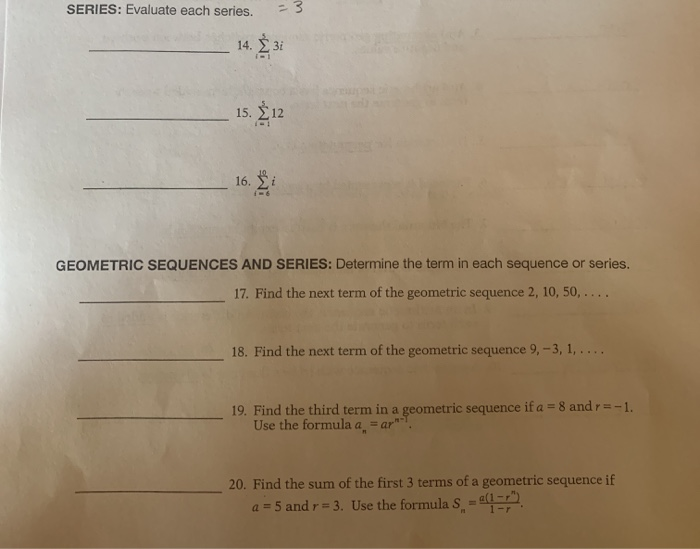 Solved SERIES: Evaluate each series. -3 15. 312 IM GEOMETRIC | Chegg.com