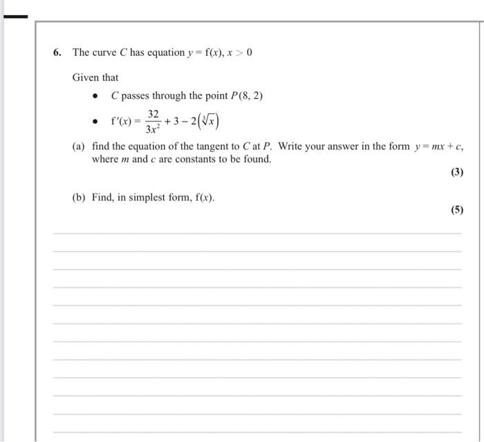 Solved 6. The curve C has equation y = f(x), x > 0 Given | Chegg.com