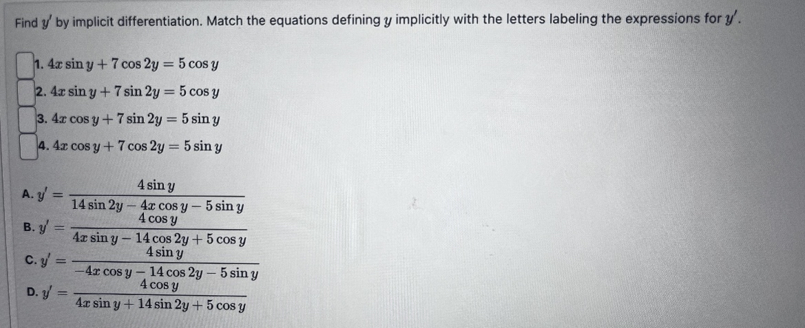 Solved Find y' ﻿by implicit differentiation. Match the | Chegg.com