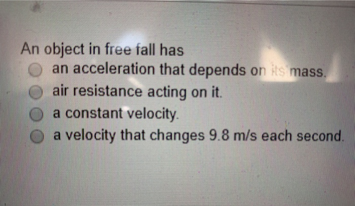 Solved An object in free fall has an acceleration that | Chegg.com