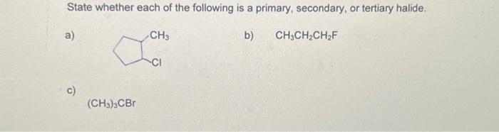 Solved State whether each of the following is a primary, | Chegg.com